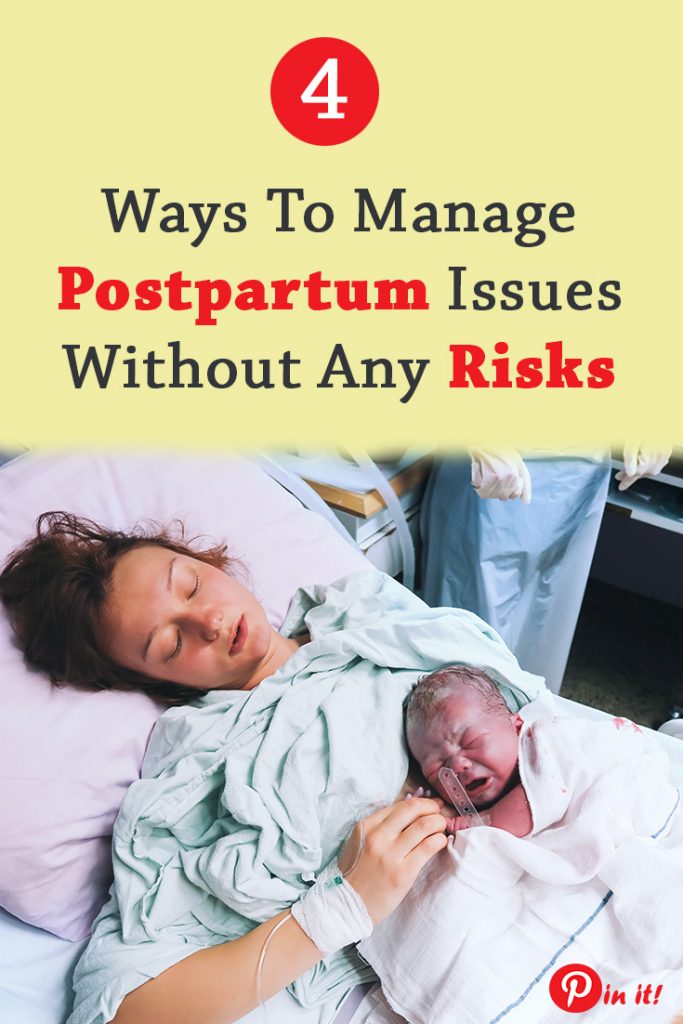 4 Helpful Tips To Overcome Postpartum Recovery Problems